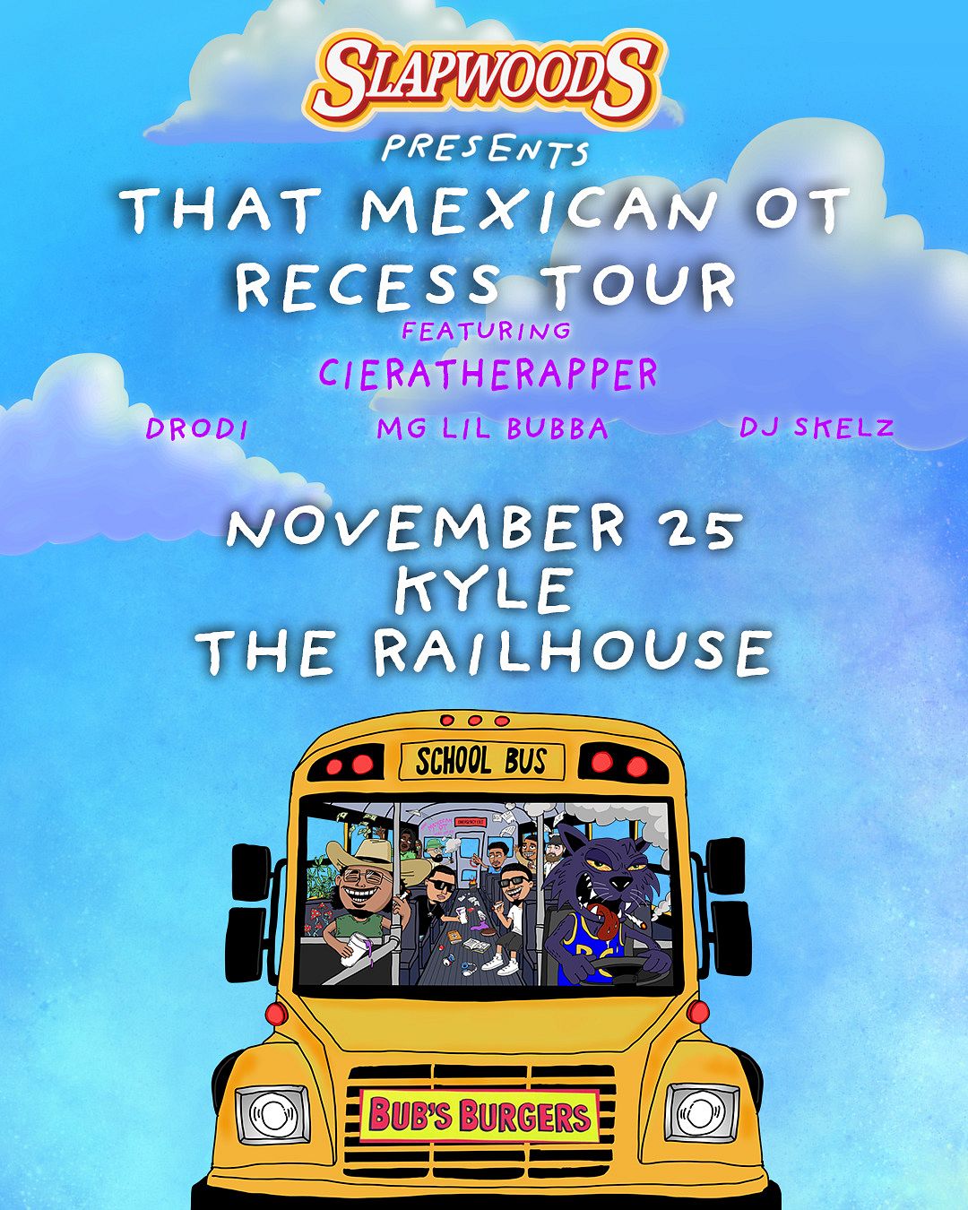 That Mexican OT: Recess Tour - Part 2 (Kyle) Tickets at The Railhouse ...