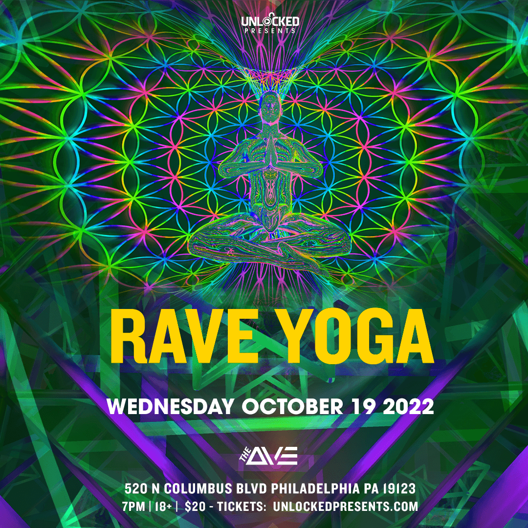 Rave Yoga Tickets at The Ave Live in Philadelphia by Unlocked Presents ...