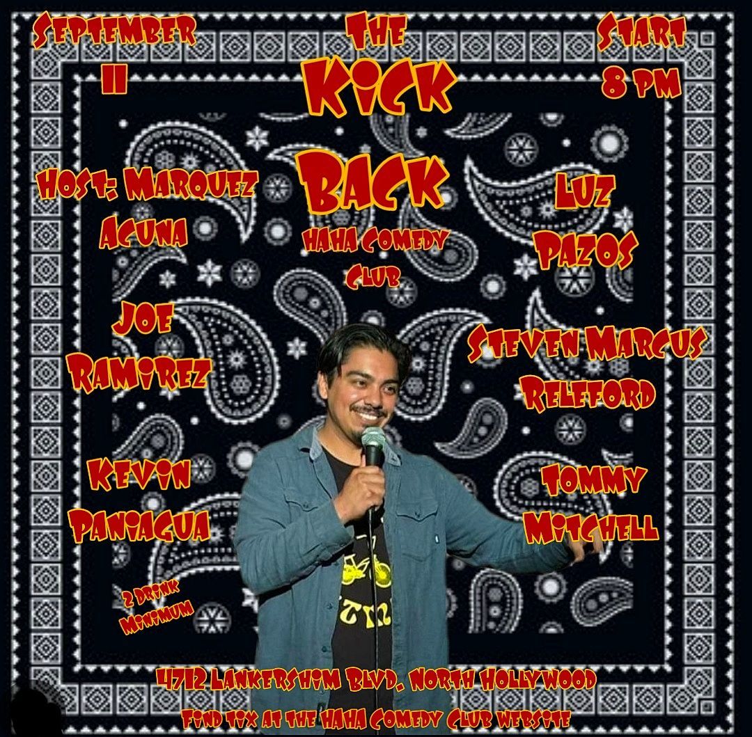 The Kick Back Tickets at Ha Ha Comedy Club in Los Angeles by Haha ...