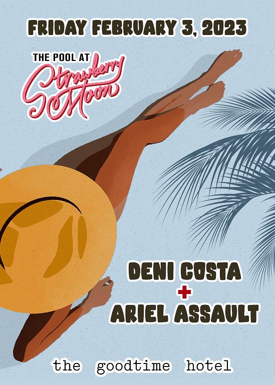 Deni Costa & Ariel Assault Tickets at Strawberry Moon in Miami Beach by ...