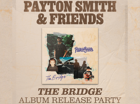 Payton Smith & Friends: 'The Bridge' Album Release Show Tickets at ...