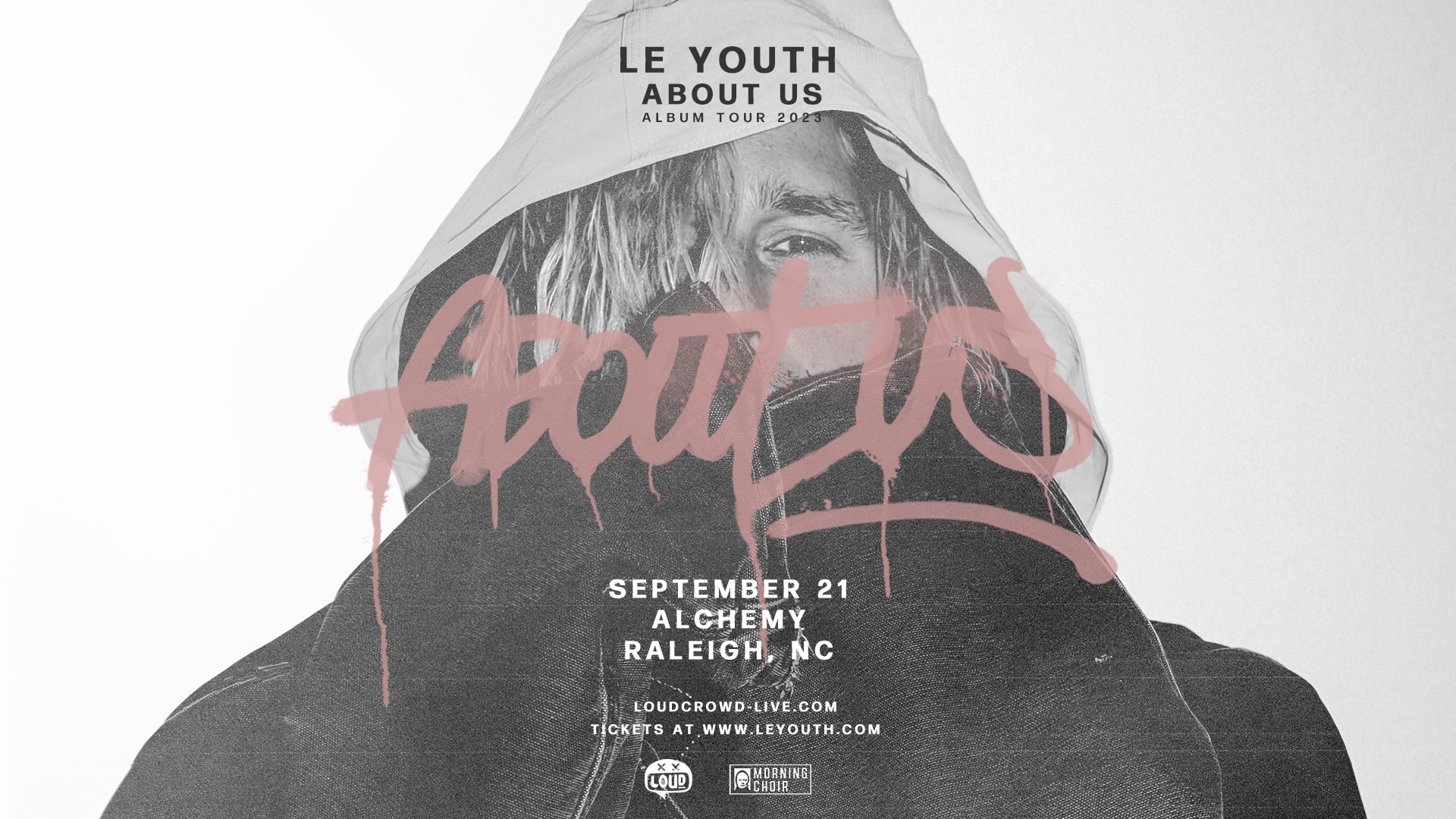 Le Youth - About Us Tour Tickets at Alchemy in Raleigh by Loud Crowd ...