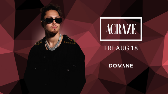 ACRAZE - DOMAINE ATLANTA 8.18.23 Tickets at Domaine Atlanta in Atlanta ...
