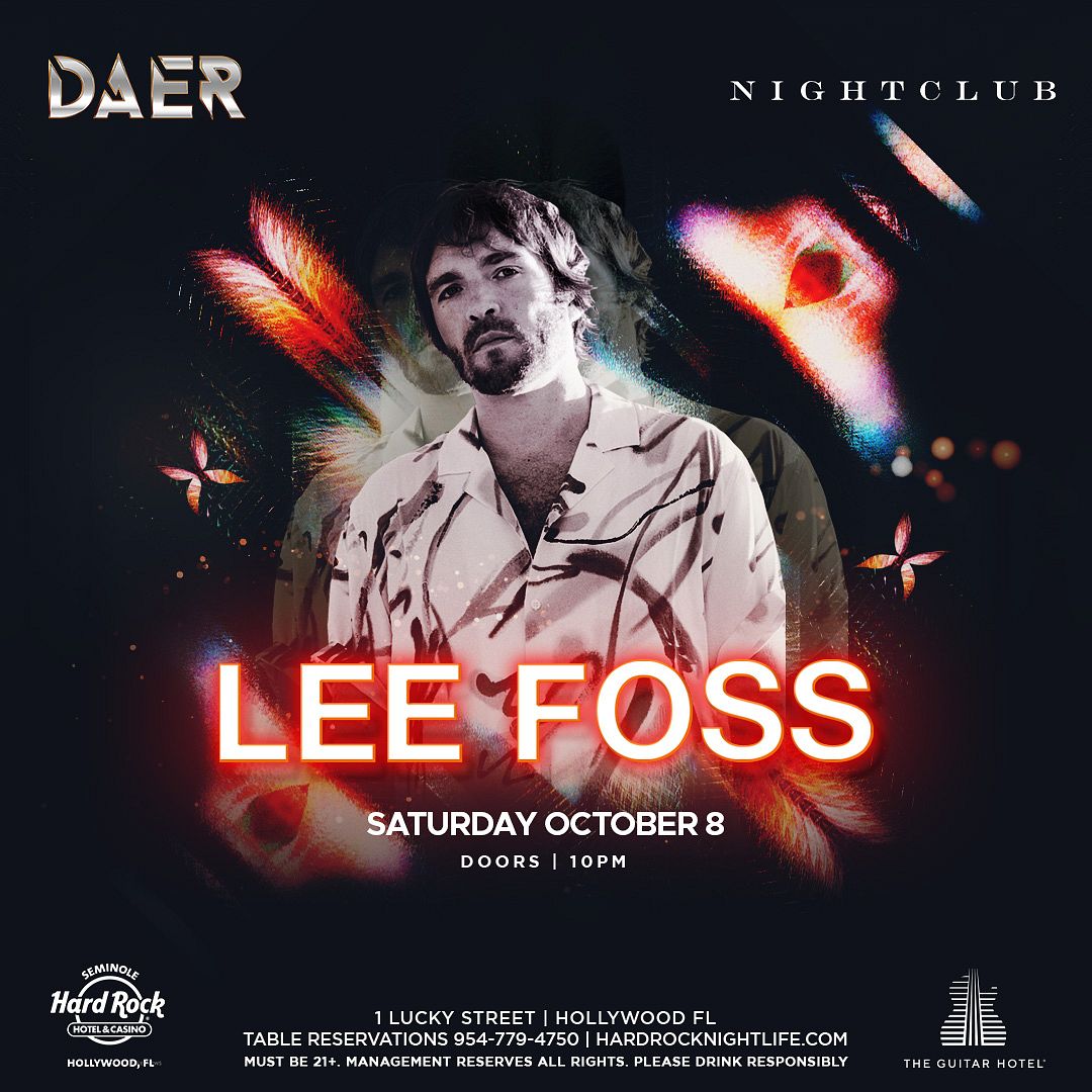 LEE FOSS | DAER Nightclub - Hard Rock Holly Tickets at DAER Nightclub ...