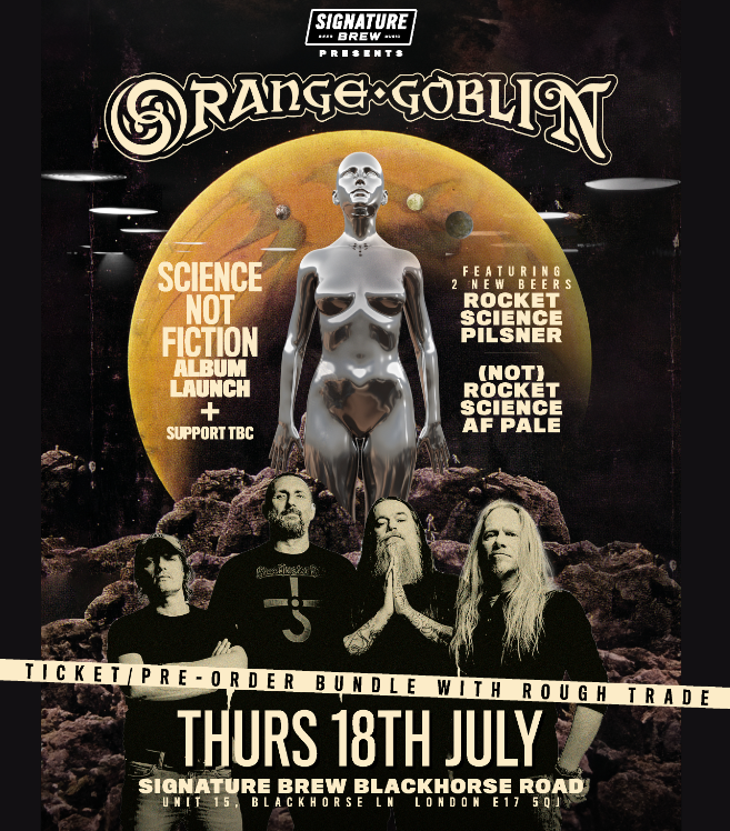 Orange Goblin: Science Not Fiction Album Launch Tickets at Signature ...