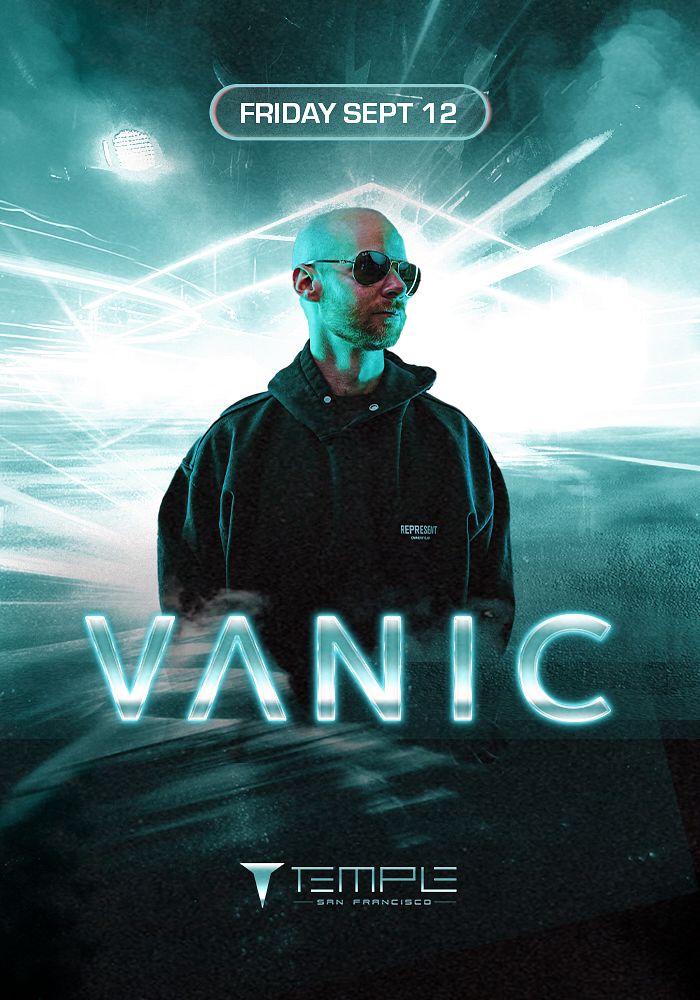 Vanic Tickets at Temple San Francisco in SF by Temple Nightclub San ...