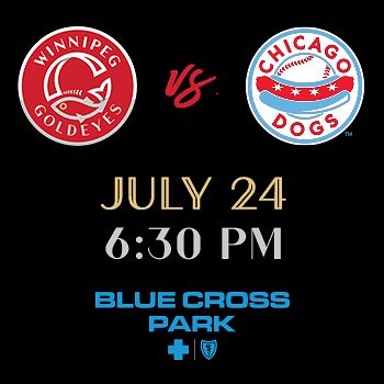 July 24 - Chicago Dogs Tickets at Blue Cross Park in Winnipeg by ...