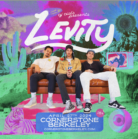 DJ Dials Presents: Levity Tickets at Cornerstone in Berkeley by ...