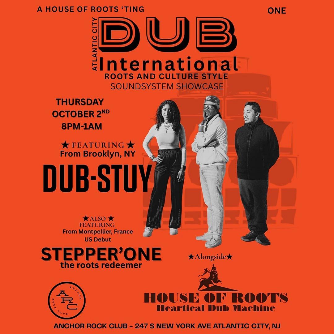 A.C. Dub International - Sound System Showcase Tickets at Anchor Rock Club in Atlantic City by ...