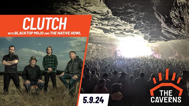 Clutch in The Caverns with Blacktop Mojo & The Native Howl Tickets at The Caverns in Pelham by ...