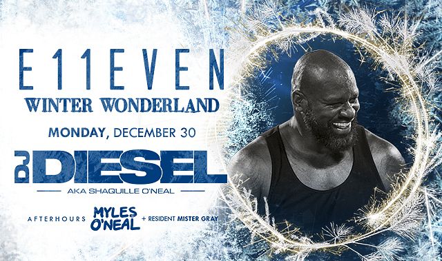 DJ DIESEL AKA SHAQ Tickets at E11EVEN Miami in Miami by 11 Miami | Tixr