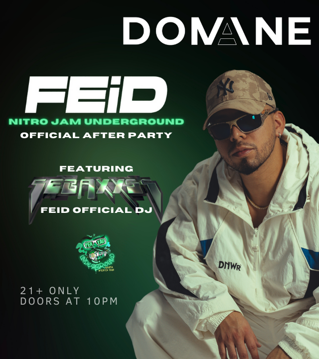 FEID OFFICIAL AFTER PARTY (Nitro Jam Underground Tour) Tickets at ...