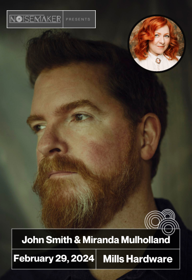 John Smith + Miranda Mulholland Tickets at Mills Hardware in Hamilton ...
