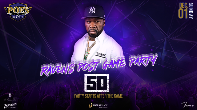 50 CENT at RAVENS POST GAME PARTY Tickets at Poe's Nest in Baltimore by ...