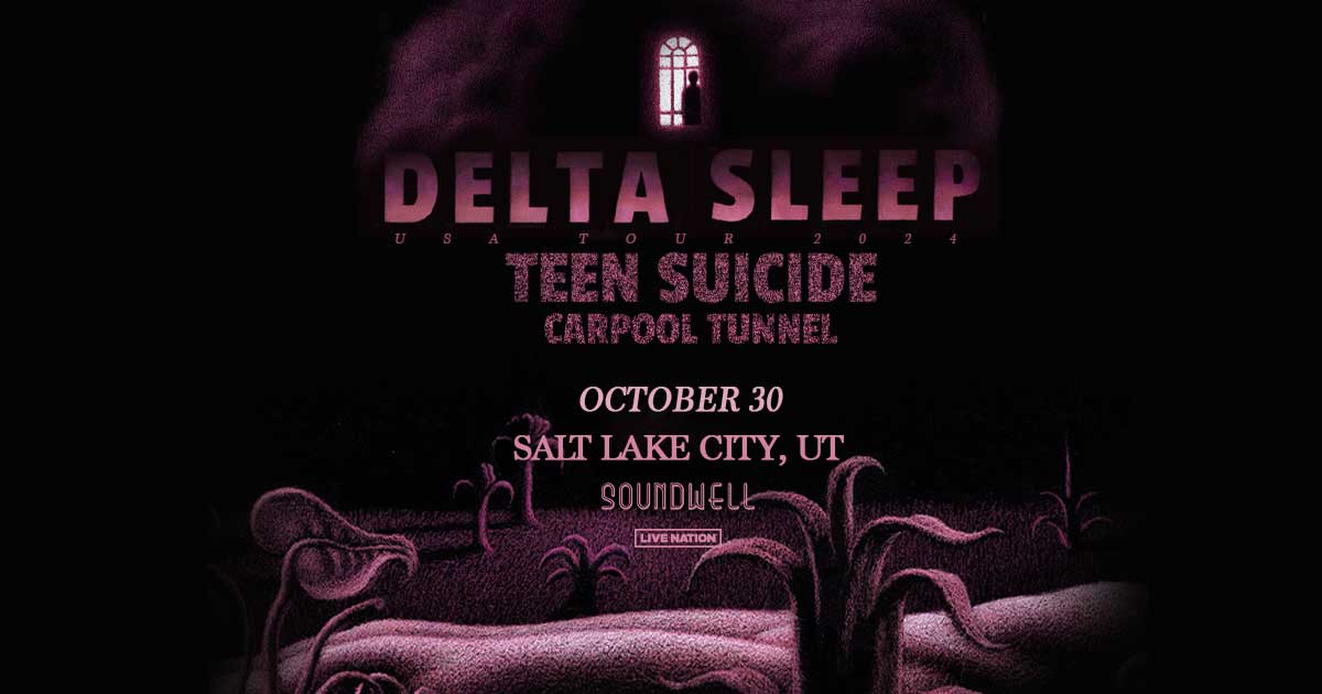 Delta Sleep at Soundwell Tickets at Soundwell in Salt Lake City by ...