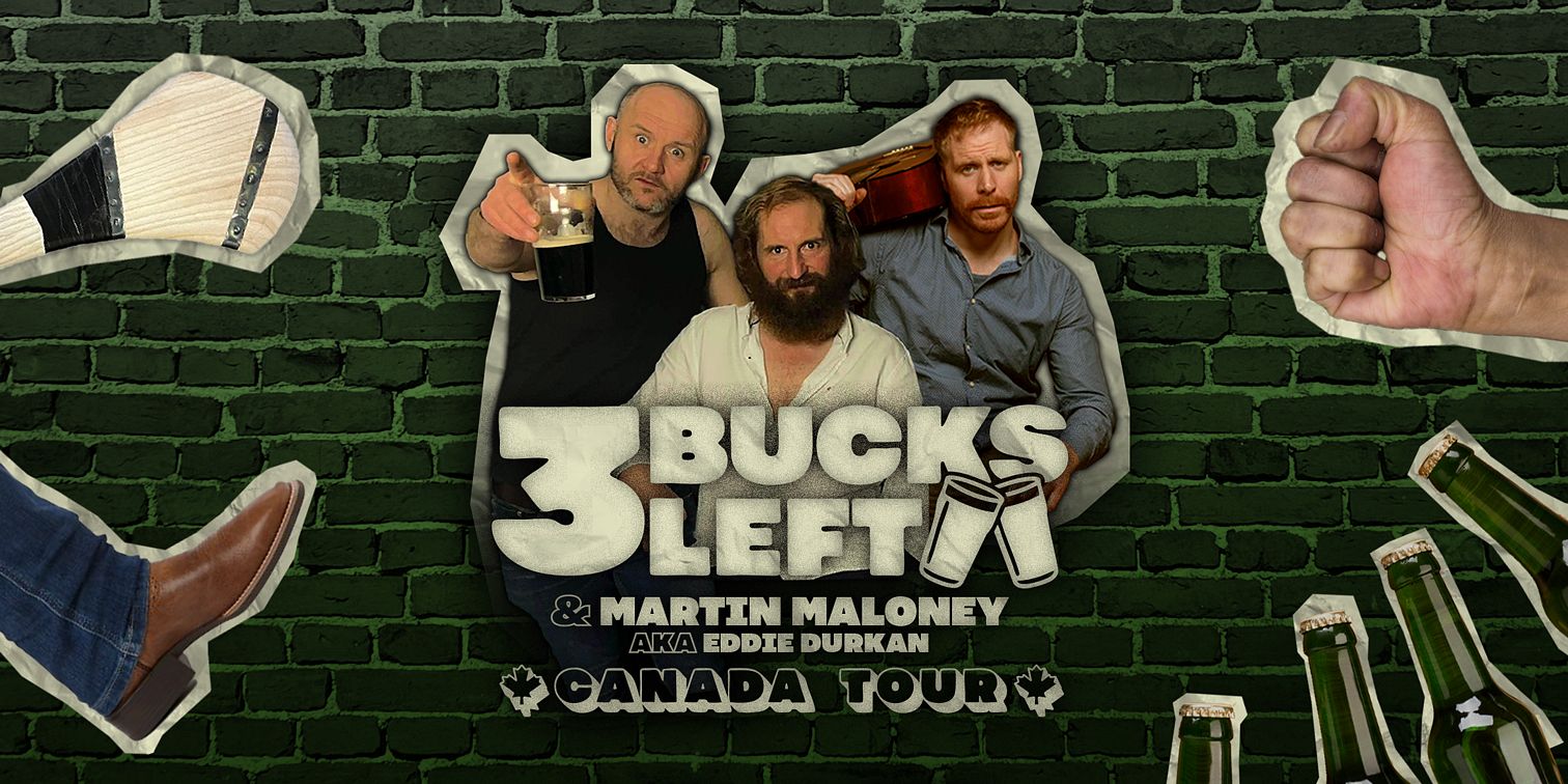 Amadan Promotions presents 3 Bucks Left Tickets at Alderney Landing in ...