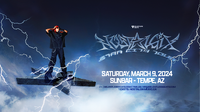Nostalgix Tickets at Sunbar Tempe in Tempe by .Relentless Beats | Tixr