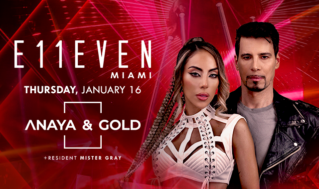 ANAYA & GOLD Tickets at E11EVEN Miami in Miami by 11 Miami | Tixr