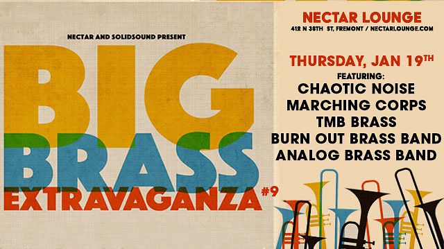 BIG BRASS EXTRAVAGANZA #9 Tickets at Nectar Lounge in Seattle by Nectar Lounge | Tixr
