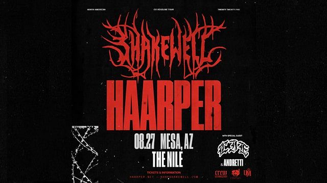 SHAKEWELL / HAARPER Tickets at Nile Theater in Mesa by .Relentless ...