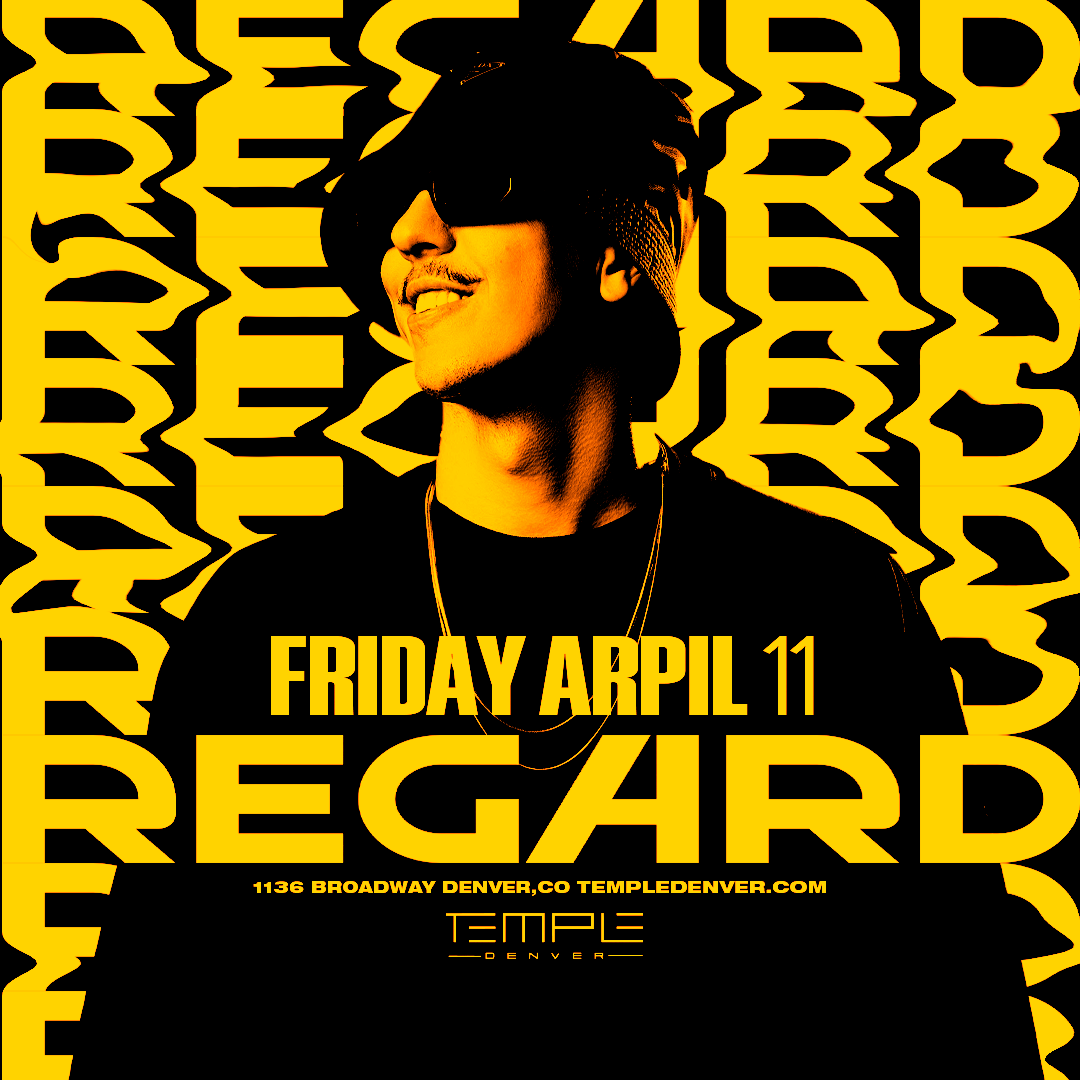 Regard Tickets at Temple Nightclub in Denver by Temple Nightclub Denver ...