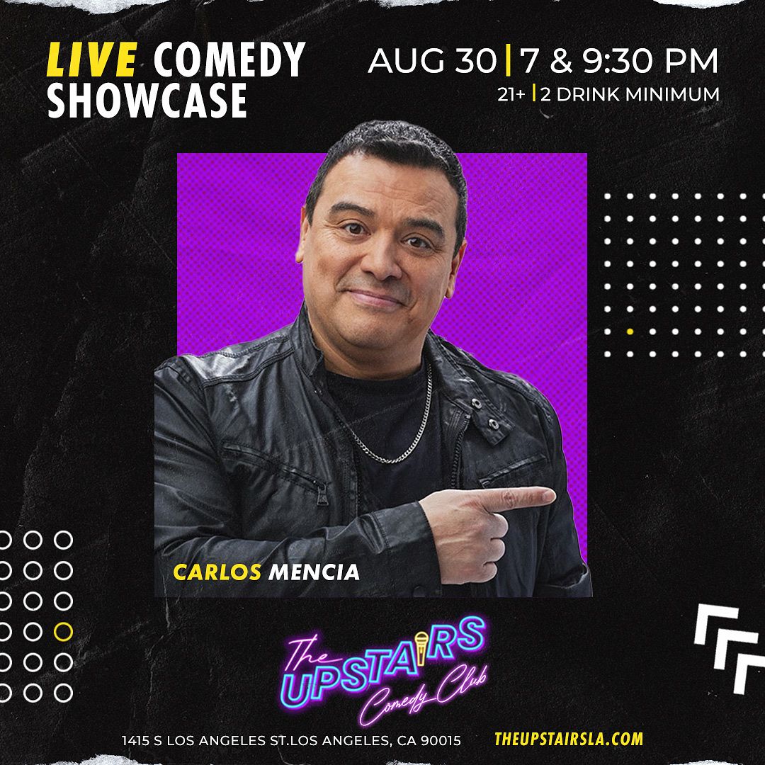 SPECIAL EVENT: CARLOS MENCIA Tickets at The Upstairs in Los Angeles by ...