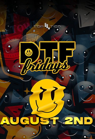 DTF FRIDAY: AUGUST 2ND Tickets at Downtown Fats in Gainesville by Top ...