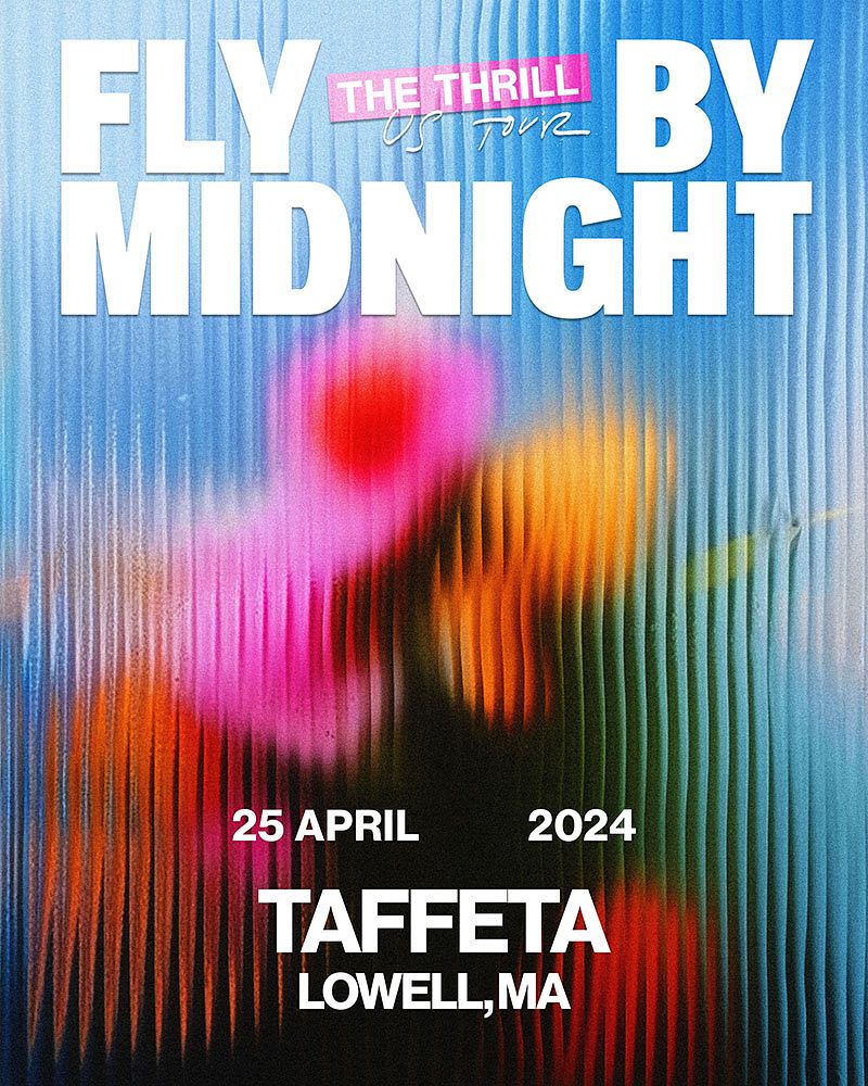Fly By Midnight - "The Thrill" US Tour Tickets at Taffeta Music Hall in Lowell by Taffeta Music ...