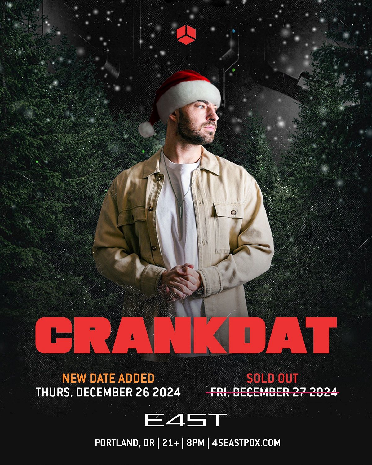 CRANKDAT (2ND NIGHT) Tickets at 45 East in Portland by 45 East | Tixr