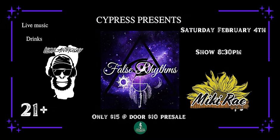 False Rhythms with Local Anthology & Miki Rae Tickets at Cypress Reno ...