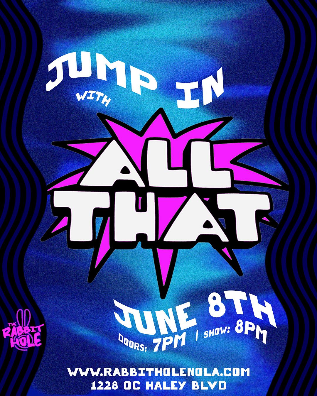Jump In w/ ALL THAT Tickets at The Rabbit Hole in New Orleans by The ...