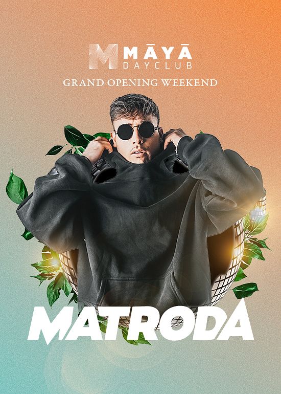 Matroda Tickets at Maya Dayclub in Scottsdale by RB x Maya | Tixr