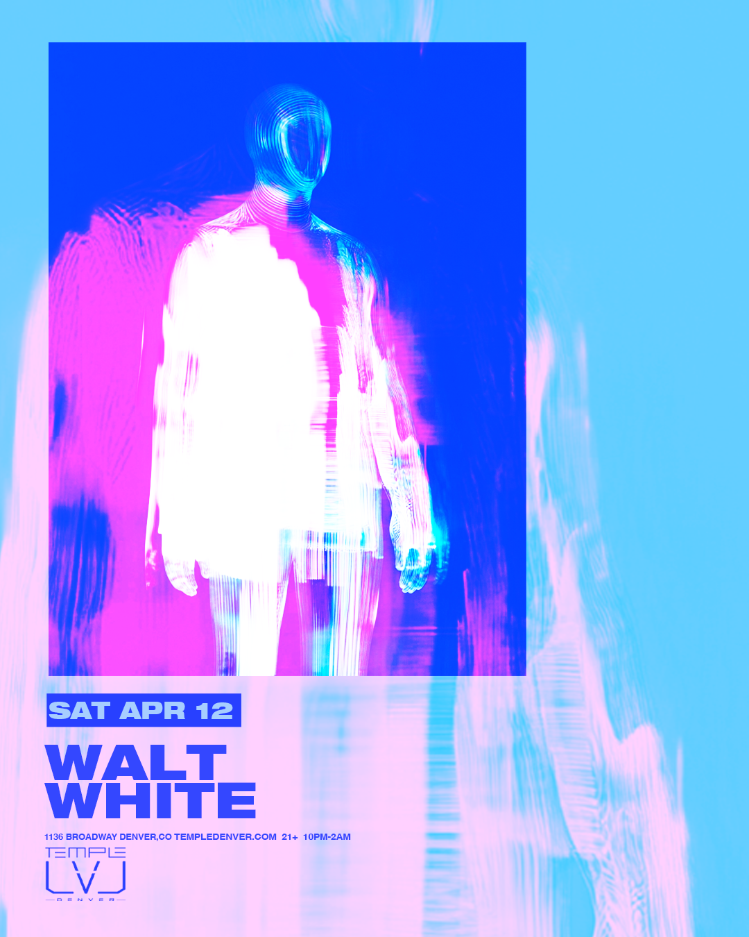 Walt White in LVL Tickets at Temple Nightclub in Denver by Temple ...