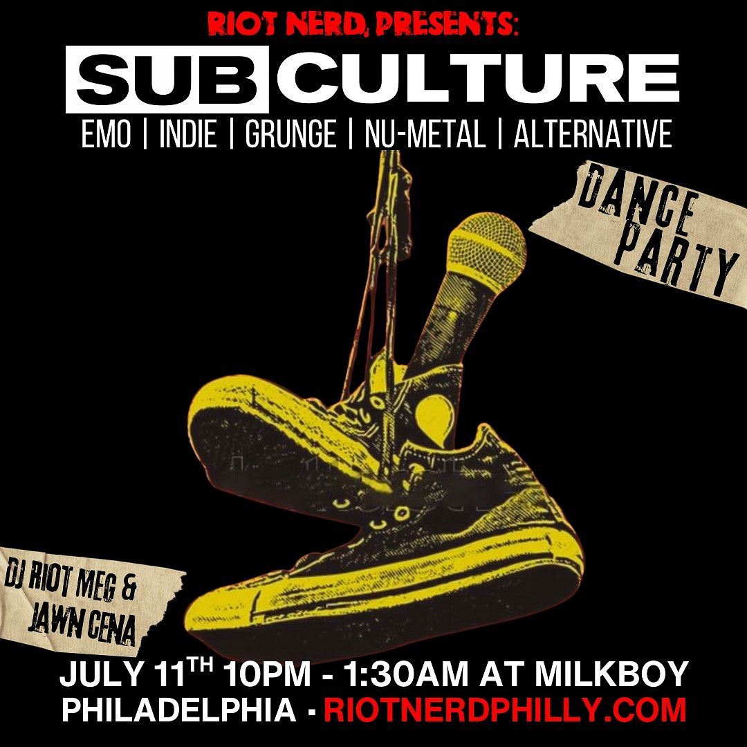 Subculture: an Emo, Indie, Grunge, Nu-Metal and Alternative Dance Party ...