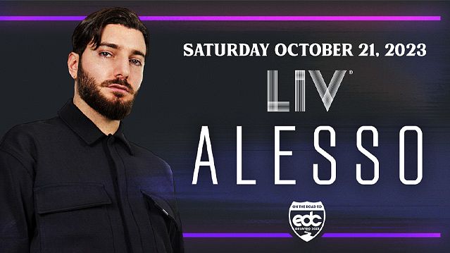 Alesso Tickets at LIV in Miami Beach by LIV | Tixr
