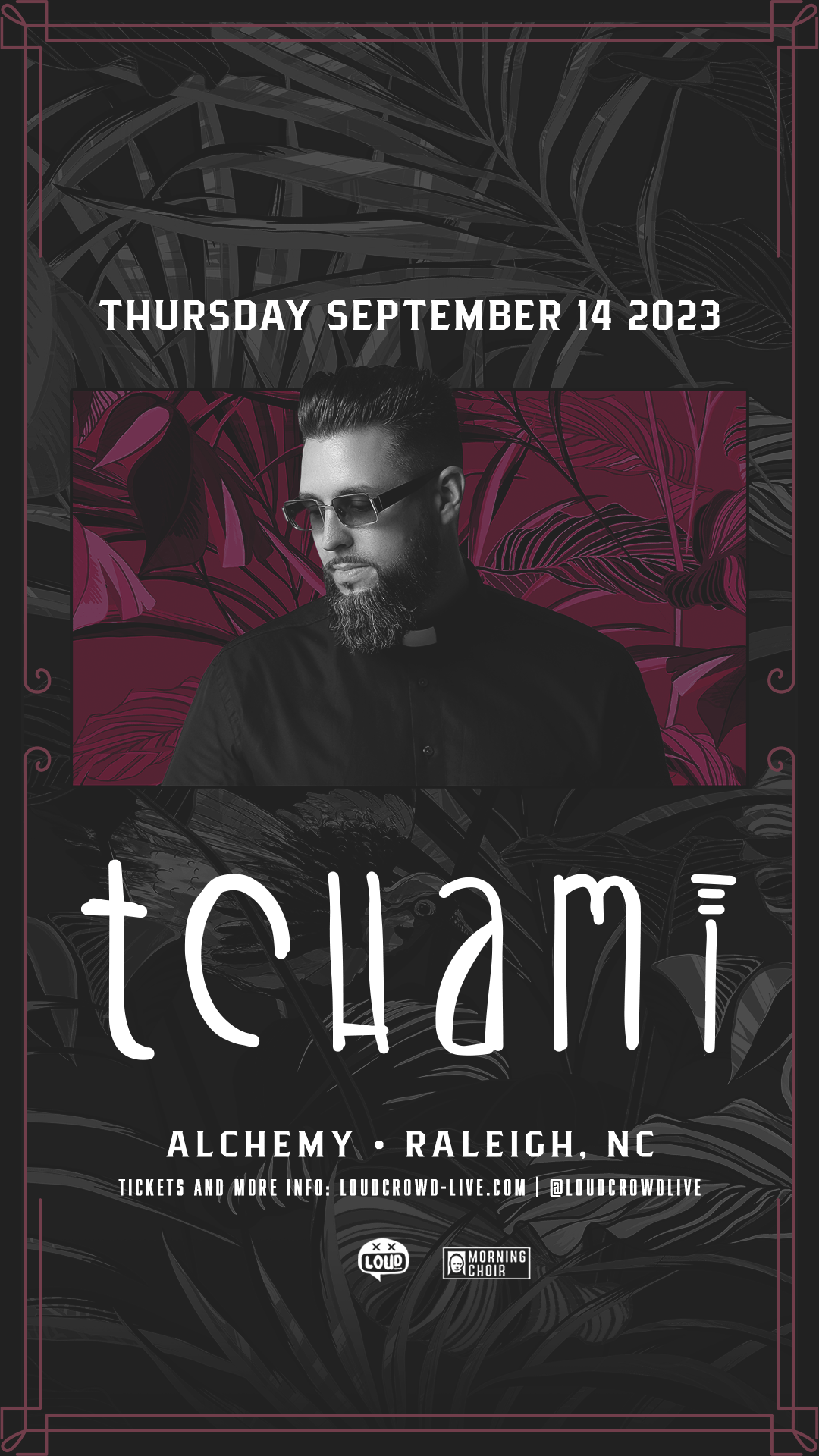 TCHAMI Tickets at Alchemy in Raleigh by Loud Crowd Raleigh/Durham | Tixr