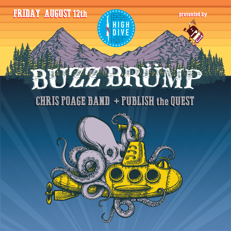 BUZZ BRUMP w/ Chris Poage Band, Publish The Quest Tickets at High Dive ...