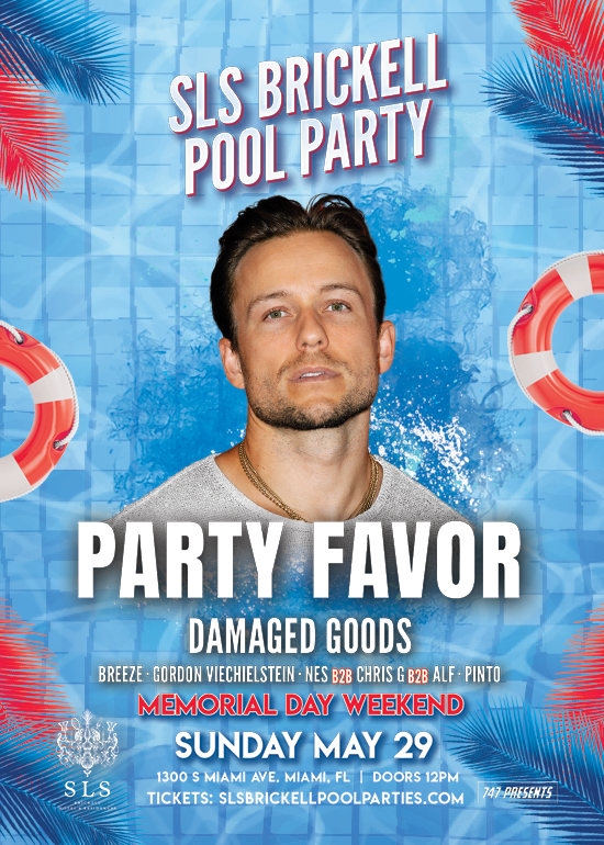 Party Favor | SLS Brickell Pool Party Tickets at SLS Brickell in Miami ...