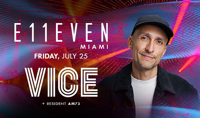 VICE FRIDAY NIGHT Tickets at E11EVEN Miami in Miami by 11 Miami | Tixr