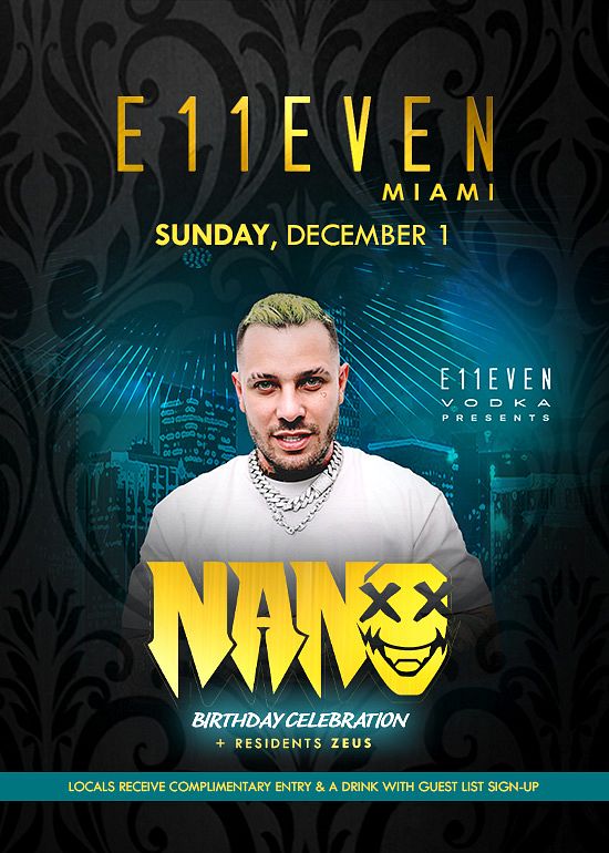 NANO THE DJ Tickets at E11EVEN Miami in Miami by 11 Miami | Tixr
