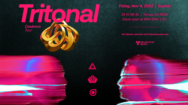Tritonal - Coalesce Tour Tickets at Sunbar Tempe in Tempe by ...