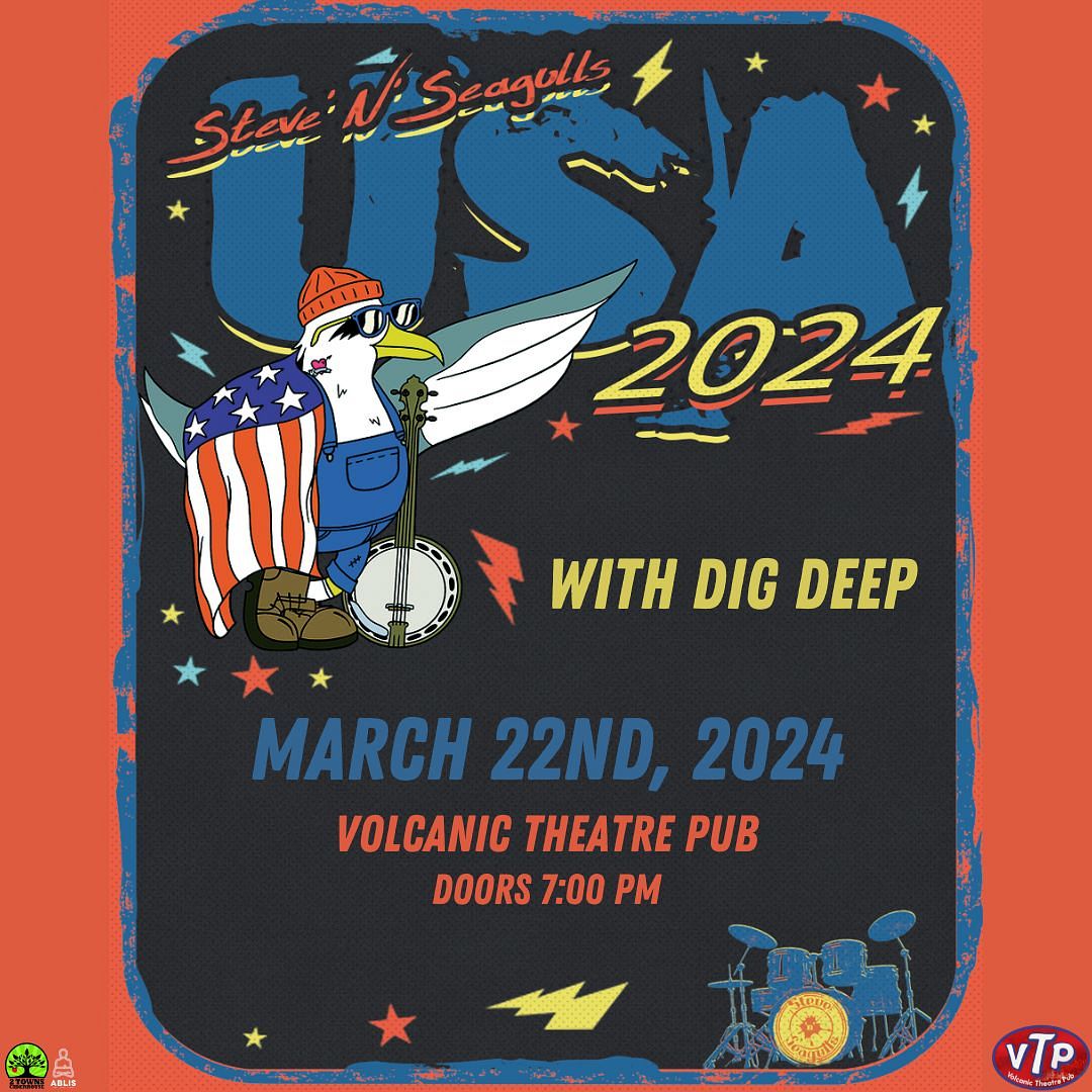 Steve N Seagulls w/ Dig Deep Tickets at Volcanic Theater Pub in Bend by ...