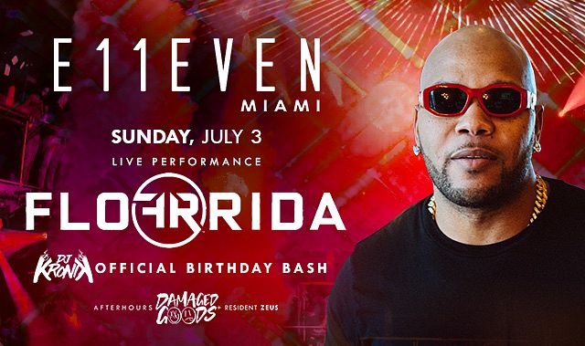 FLO RIDA LIVE Tickets at E11EVEN Miami in Miami by 11 Miami | Tixr