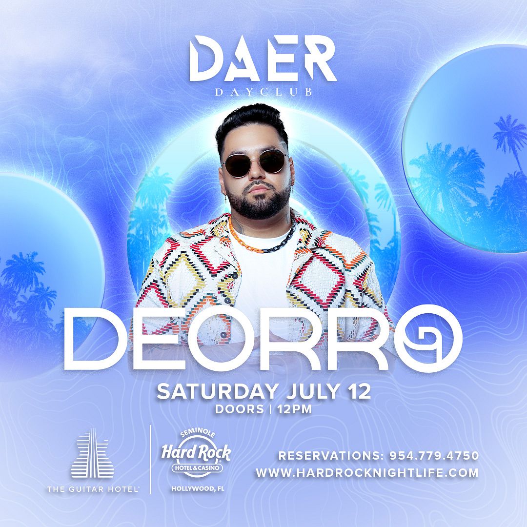 Deorro | DAER Dayclub Tickets at DAER Dayclub South Florida in ...