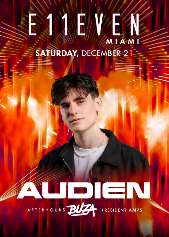AUDIEN Tickets at E11EVEN Miami in Miami by 11 Miami | Tixr
