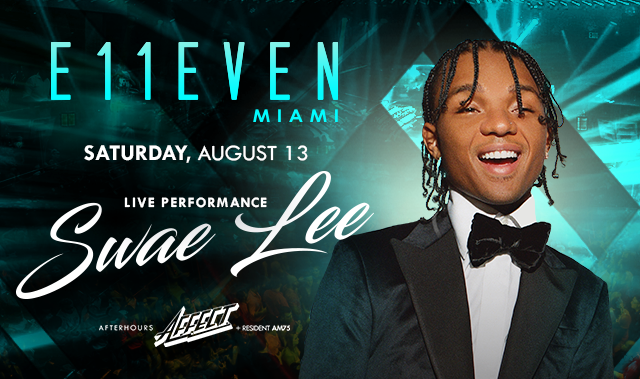 SWAE LEE LIVE Tickets at E11EVEN Miami in Miami by 11 Miami | Tixr