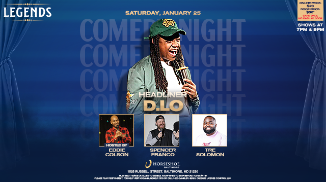 COMEDY NIGHT featuring D.LO Tickets at Legends Lounge at Horseshoe ...