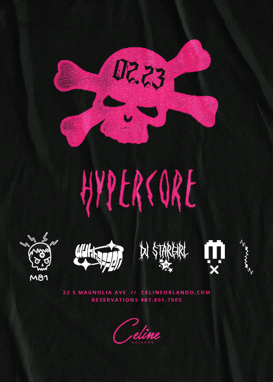 HYPERCORE Tickets at CELINE ORLANDO in Orlando by Celine Orlando | Tixr