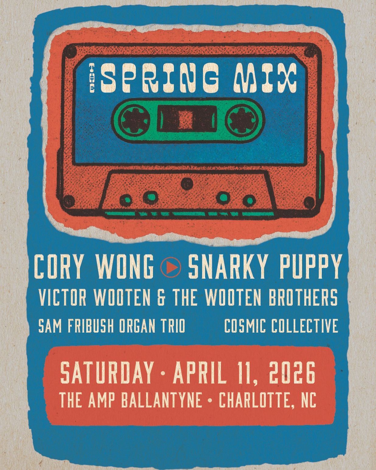 THE SPRING MIX - FEATURING CORY WONG, SNARKY PUPPY, VICTOR WOOTEN & THE ...