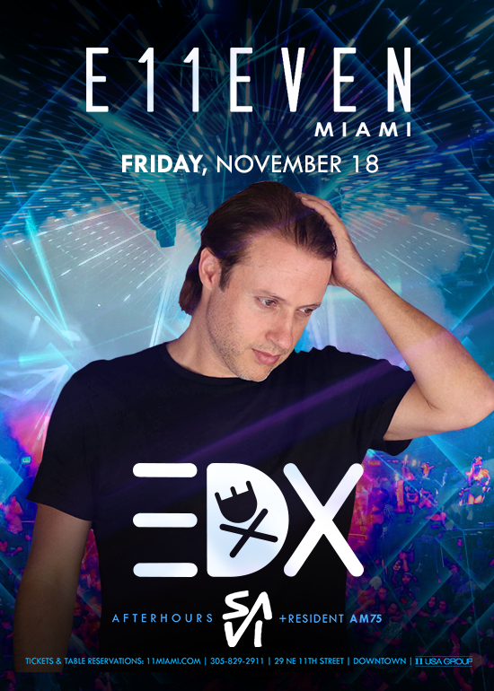 EDX Tickets at E11EVEN Miami in Miami by 11 Miami | Tixr